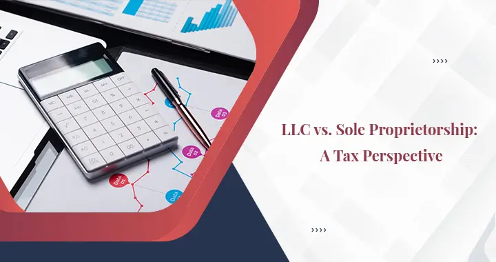 Tax difference between LLC and Sole proprietorship | Commitbiz